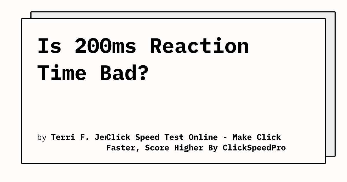 Is 200ms Reaction Time Bad? | Click Speed Test Online - Make Click ...