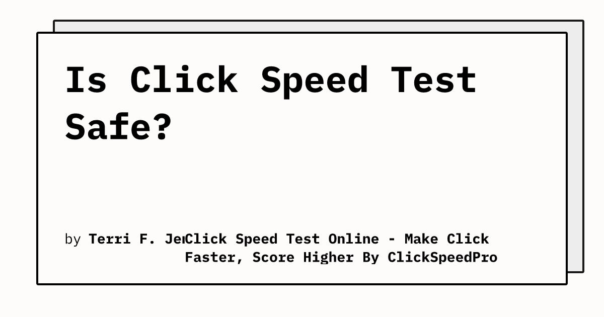 Is Click Speed Test Safe? | Click Speed Test Online - Make Click Faster ...